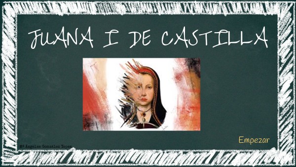 JUANA LA LOCA | Genially