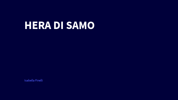 Hera di Samo | Genially