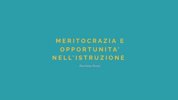meritocrazia e pari opportunità | Genially