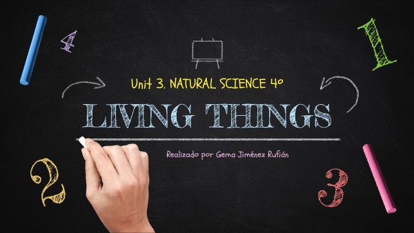 UNIT 3: Living Things 4º