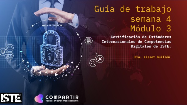 ISTE/ Guia Semana 4 /Mod 3 | Genially