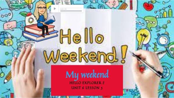 My weekend | Genially