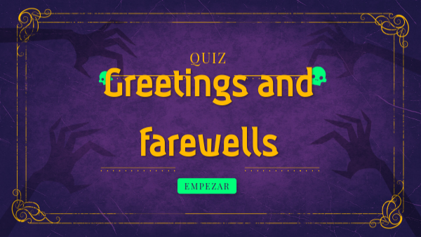 greetings and farewells | Genially