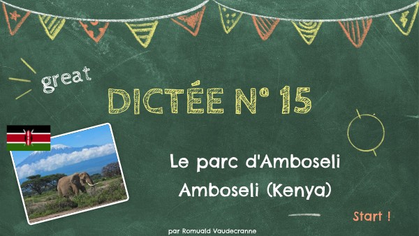 Dictée n° 15 | Genially