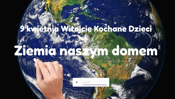 Ziemia naszym domem | Genially