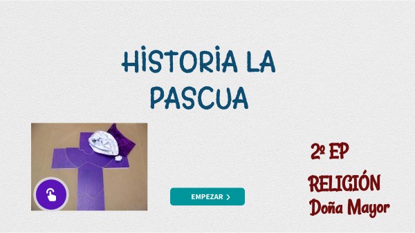 2ºEP HISTORIA DE LA PASCUA