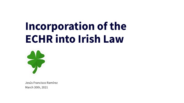 Incorporation of the ECHR into Irish Law | Genially