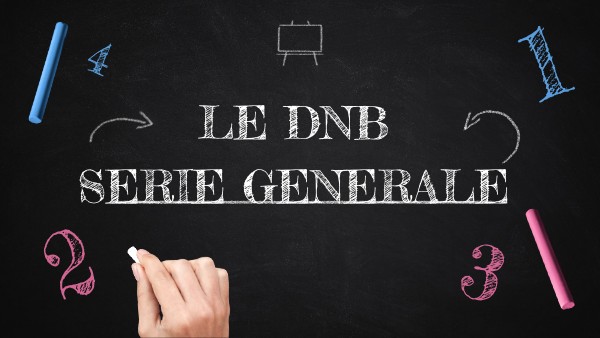 PRESENTATION DNB série générale