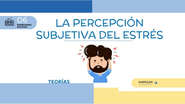 PERCEPCIÓN SUBJETIVA DEL ESTRÉS | Genially