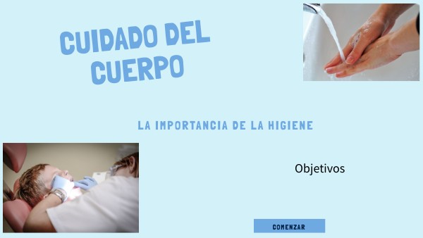CUIDADO DEL CUERPO: HIGIENE | Genially