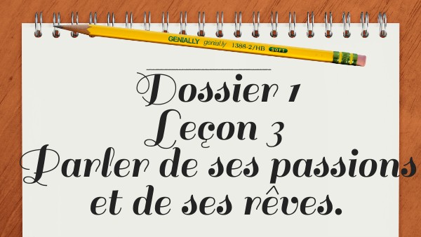 Dossier 1. Leçon 1. Demander et donner des informations | Genially