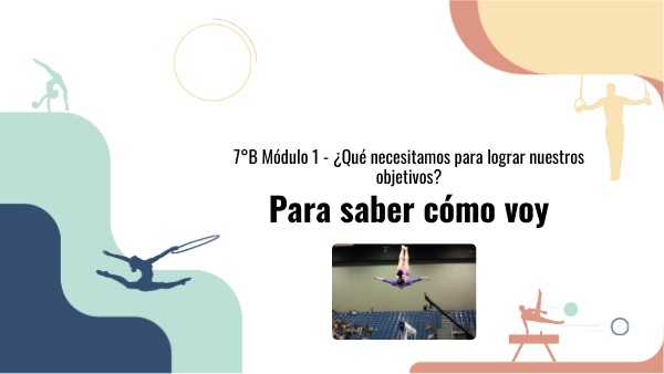 7°B Módulo 1 - Para saber cómo voy | Genially