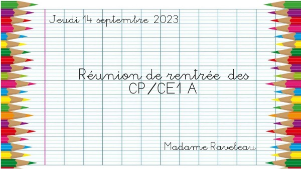 réunion de rentrée des CP/CE1A | Genially