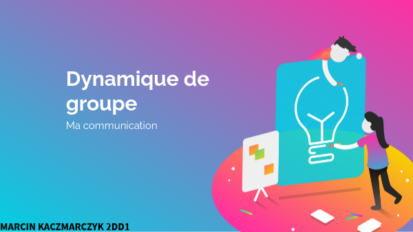 DYG 2 : Ma communication