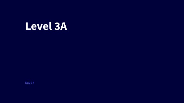 Level 3A - Day 17 | Genially
