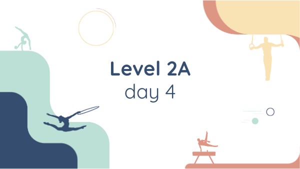 Level 2A - Day 4
