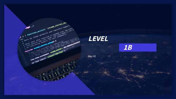 Level 1B - Day 42