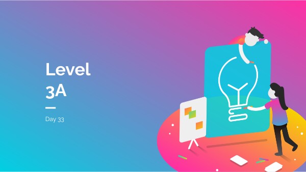 Level 3A - Day 33 | Genially