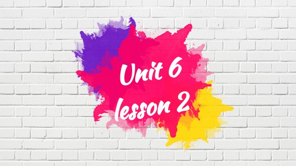 klasa 3 unit 6 lesson 2