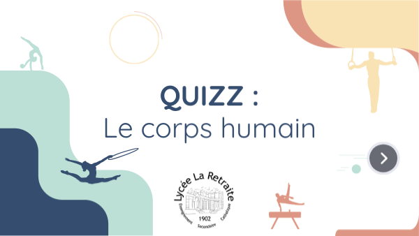 QUIZZ SUR LE CORPS HUMAIN | Genially