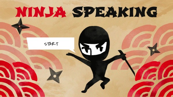 NINJA speaking easy | Genially