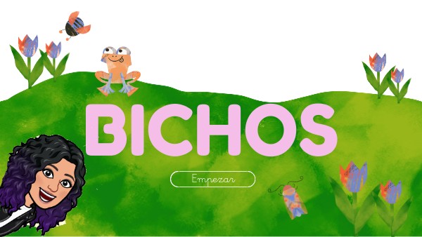 Bichos | Genially