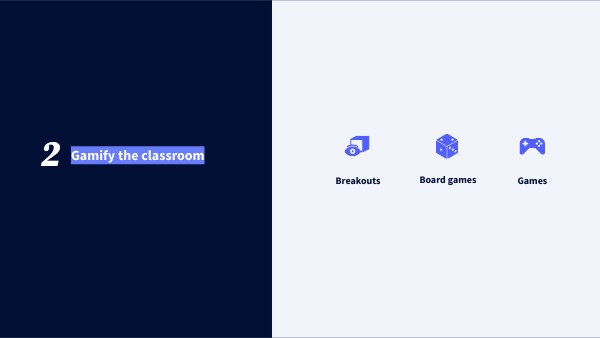 2 Gamify the classroom