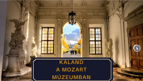 Kaland a Mozart MúzeumbanMUSEUM ESCAPE ROOM