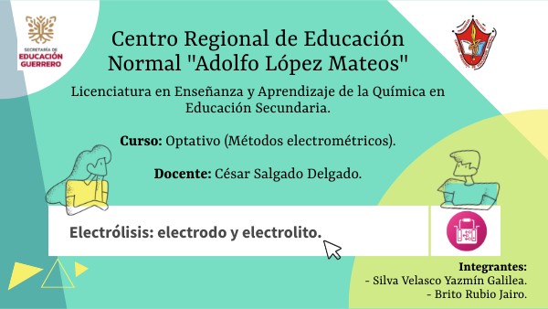 Electrólisis: electrodo y electrolito | Genially