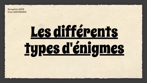 Les différentes types d'énigmes Bunyamin Enzo