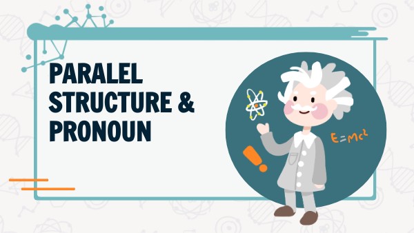 PARALEL STRUCTURE | Genially