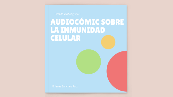 AudioCómic sobre la Inmunidad Celular