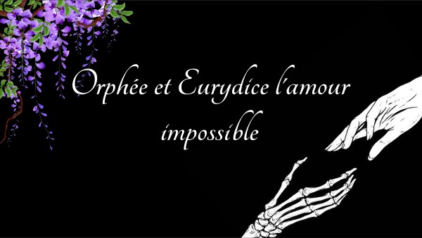 Orphée et Eurydice | Genially