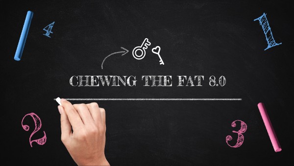 CHEWING THE FAT 8.0 | Genially