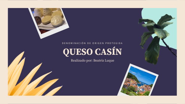 PRESENTACIÓN QUESO CASÍN | Genially