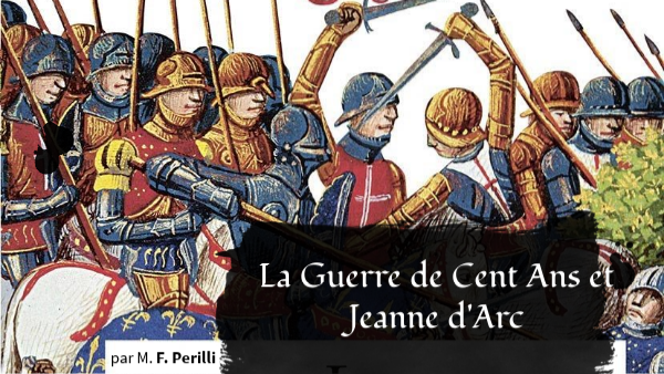 La Guerre de Cent Ans et Jeanne d'Arc | Genially