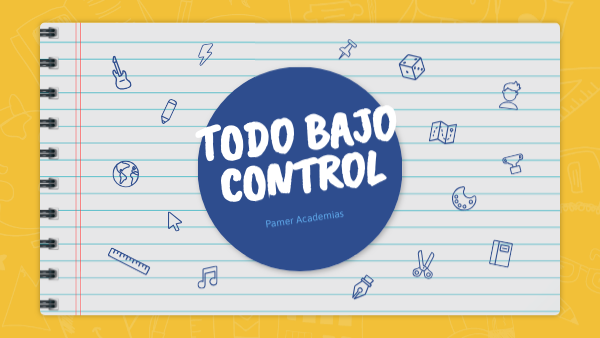 TODO BAJO CONTROL