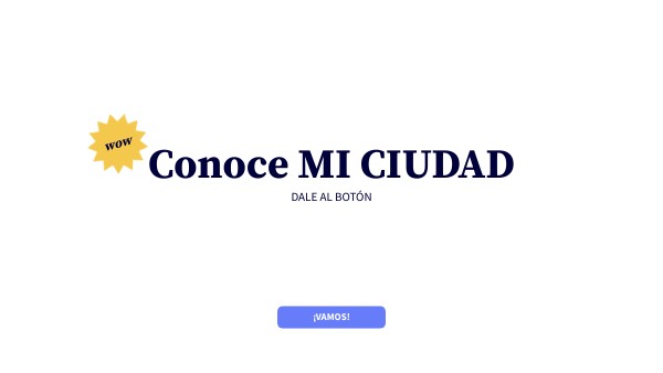 Conoce mi ciudad | Genially