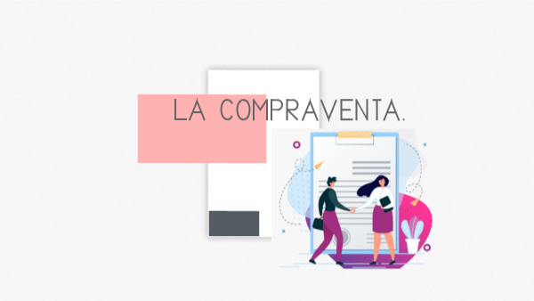 LA COMPRAVENTA | Genially