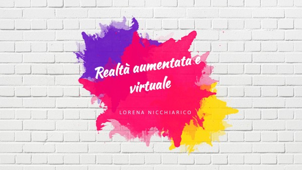 Realtà aumentata e virtuale | Genially