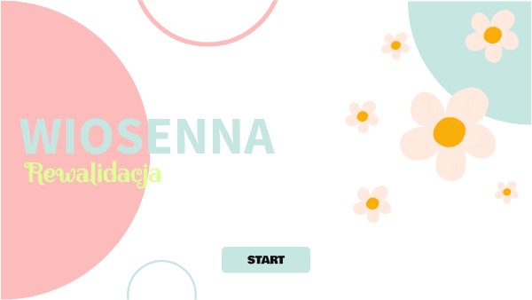 Wiosenna rewalidacja | Genially