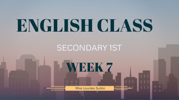 1º SEC - WEEK 7