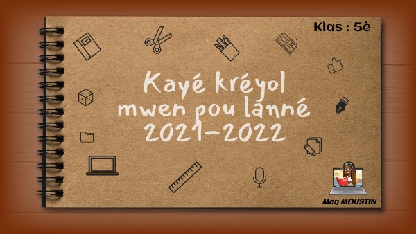 Kayé kréyol la an 5è | Genially
