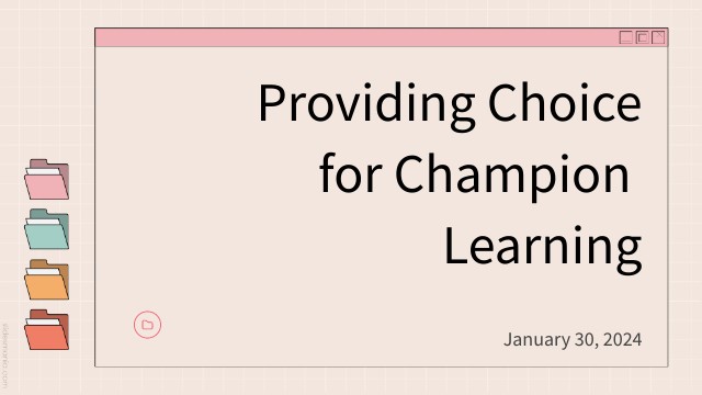 Providing Choice for Champion Learning for 1-30