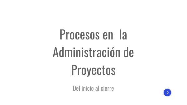 AP24_2_Etapas en la Admin de Proyectos | Genially