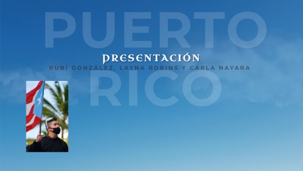 PRESENTACIÓN PUERTO RICO | Genially