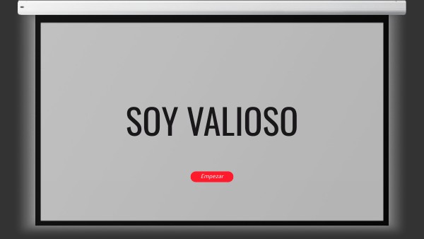 SOY VALIOSO | Genially