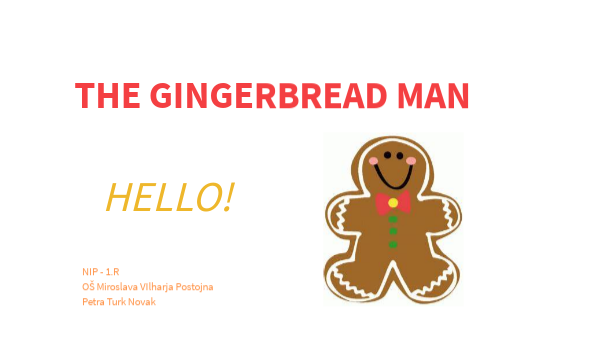 THE GINGERBREAD MAN - 1.R