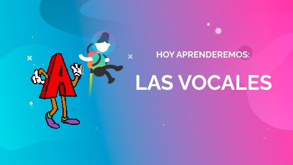 Las vocales | Genially