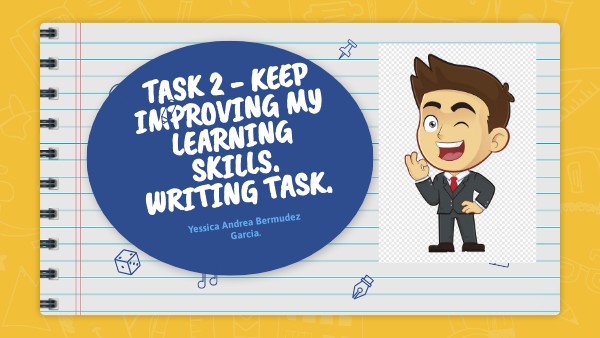 Task 2 - Keep improving my learning skills. Writing Task | Genially